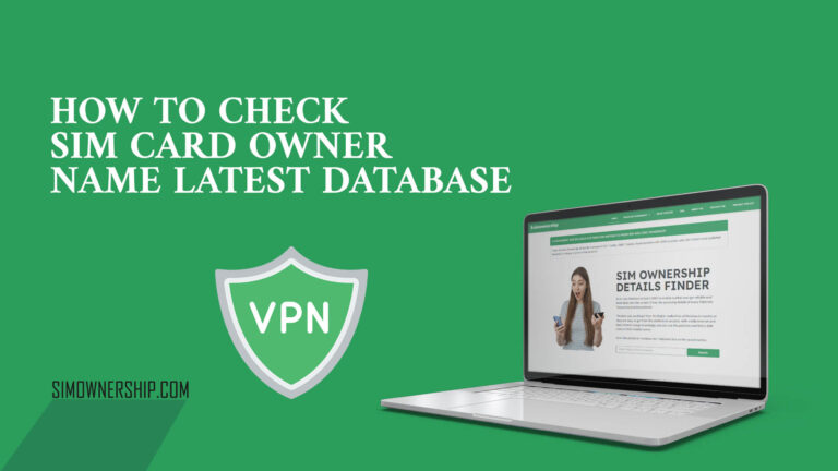 How to Check SIM Card Owner Name Latest Database - SIM Ownership Search